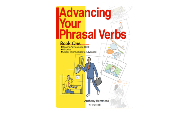Advancing Your Phrasal Verbs – Book One - Englinker